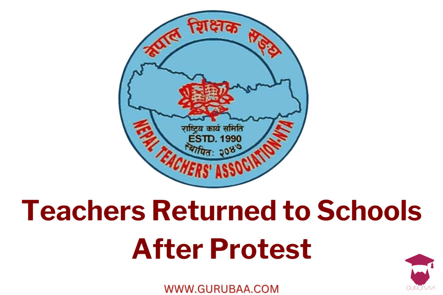 Teachers Returned to Schools After Protest: NTF - Gurubaa Learn