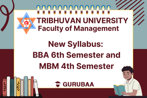 New Syllabus: BBA 6th Semester and MBM 4th Semester - Gurubaa Learn